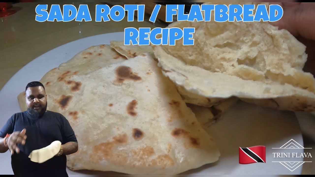 QUICK SADA ROTI / FLATBREAD RECIPE | TRINI FLAVA - YouTube