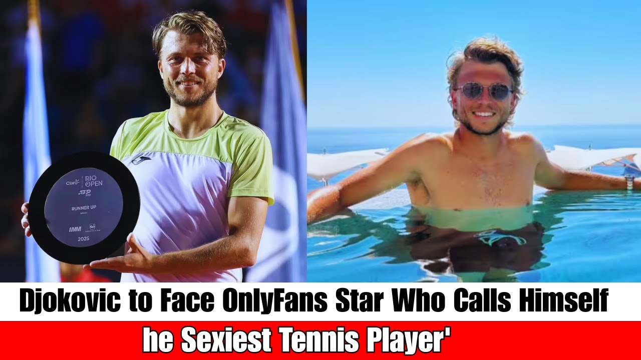Djokovic to Face OnlyFans Star Who Calls Himself 'The Sexiest Tennis ...