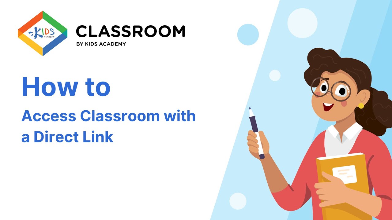 Accessing Classroom with a Direct Link. Kids Academy Classroom - YouTube