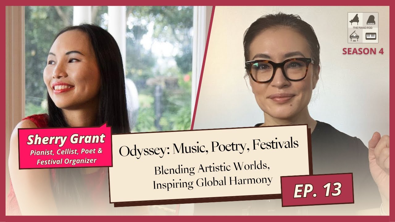 Season 4 Episode 13: Sherry Grant - Classical Pianist, Cellist, Poet ...