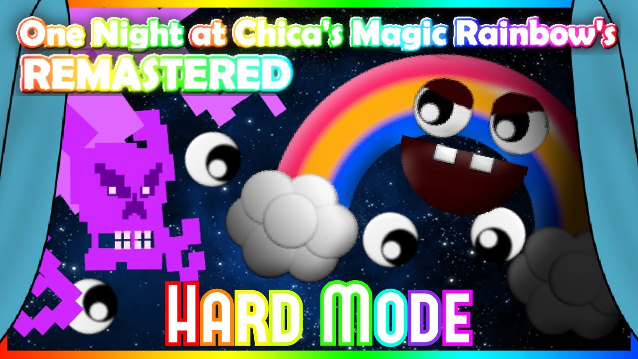 One Night at Chica's Magic Rainbow Remastered | Hard Mode - YouTube