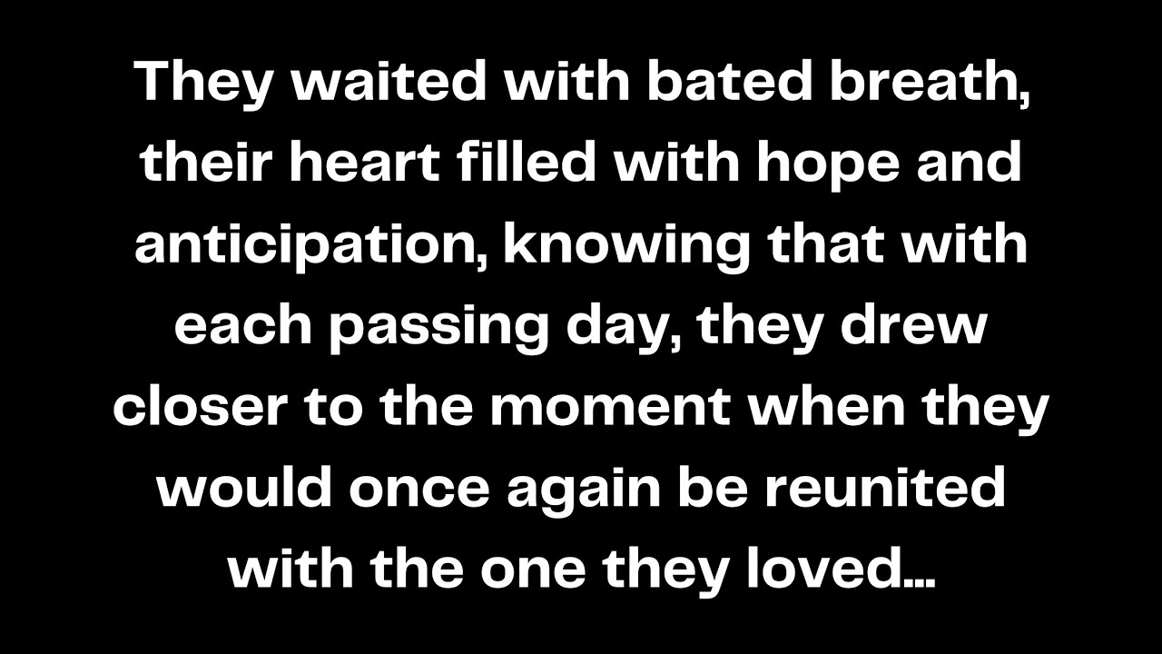 They waited with bated breath, their heart filled with hope and ...