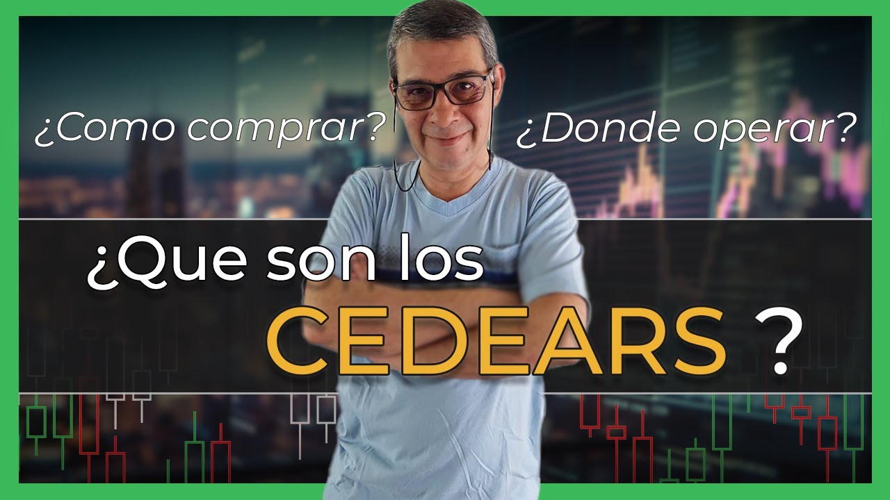 ¿Qué son los CEDEARS y donde lo opero? | Curso básico para ...