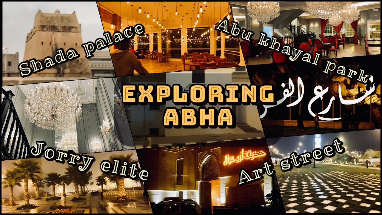 Exploring Abha | Shada palace | Abu khayal park | Jorry elite cafe ...