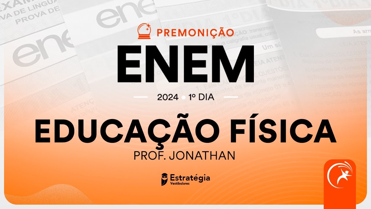 Premonição ENEM 2024 - 1º Dia - Educação Física - Prof. Jonathan ...