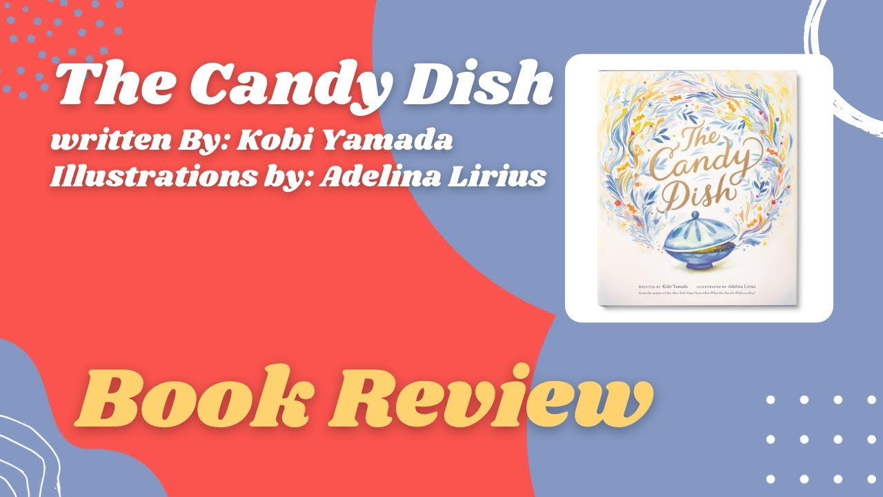 The Candy Dish Book Review with Ms Tammy! - YouTube