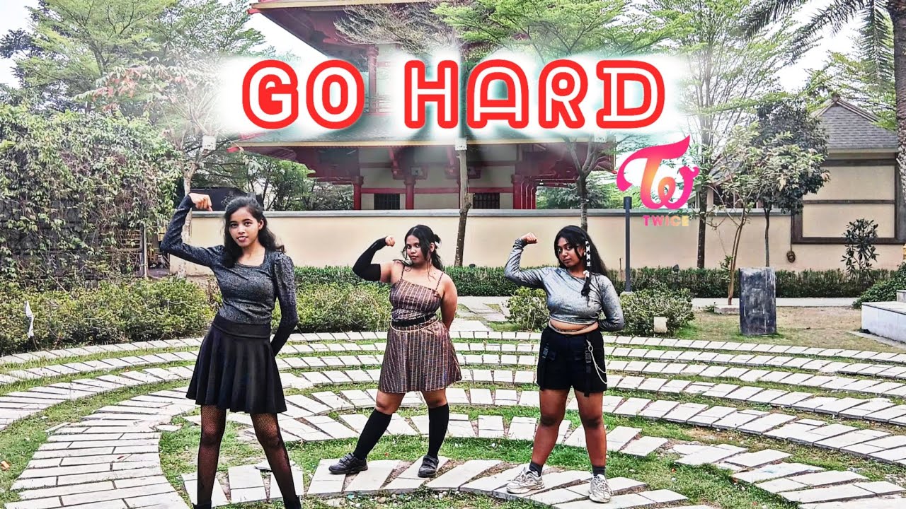 [ K-POP IN PUBLIC INDIA ] TWICE(트와이스) - " GO HARD " [ DANCE COVER BY ...