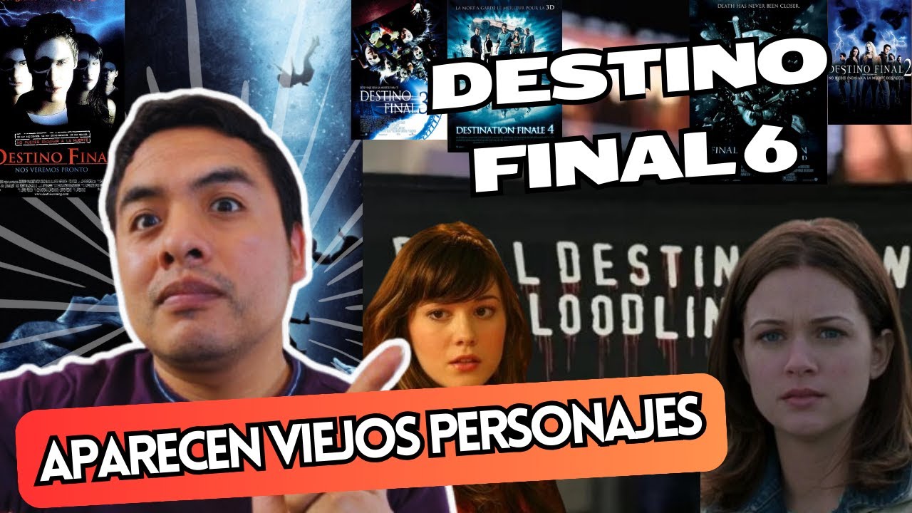 TODO SOBRE DESTINO FINAL 6 #finaldestination6 - YouTube