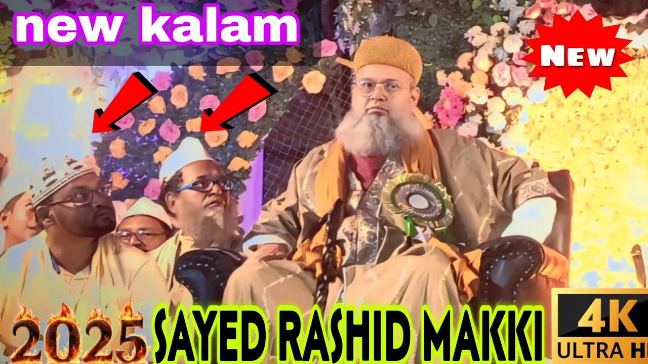 Sayed Rashid Makki | mankebat #kahlabasti #mothabari #newkalam # ...