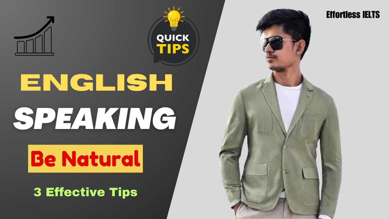 How to be Natural in English Speaking | Tips and Tricks | Effortless ...
