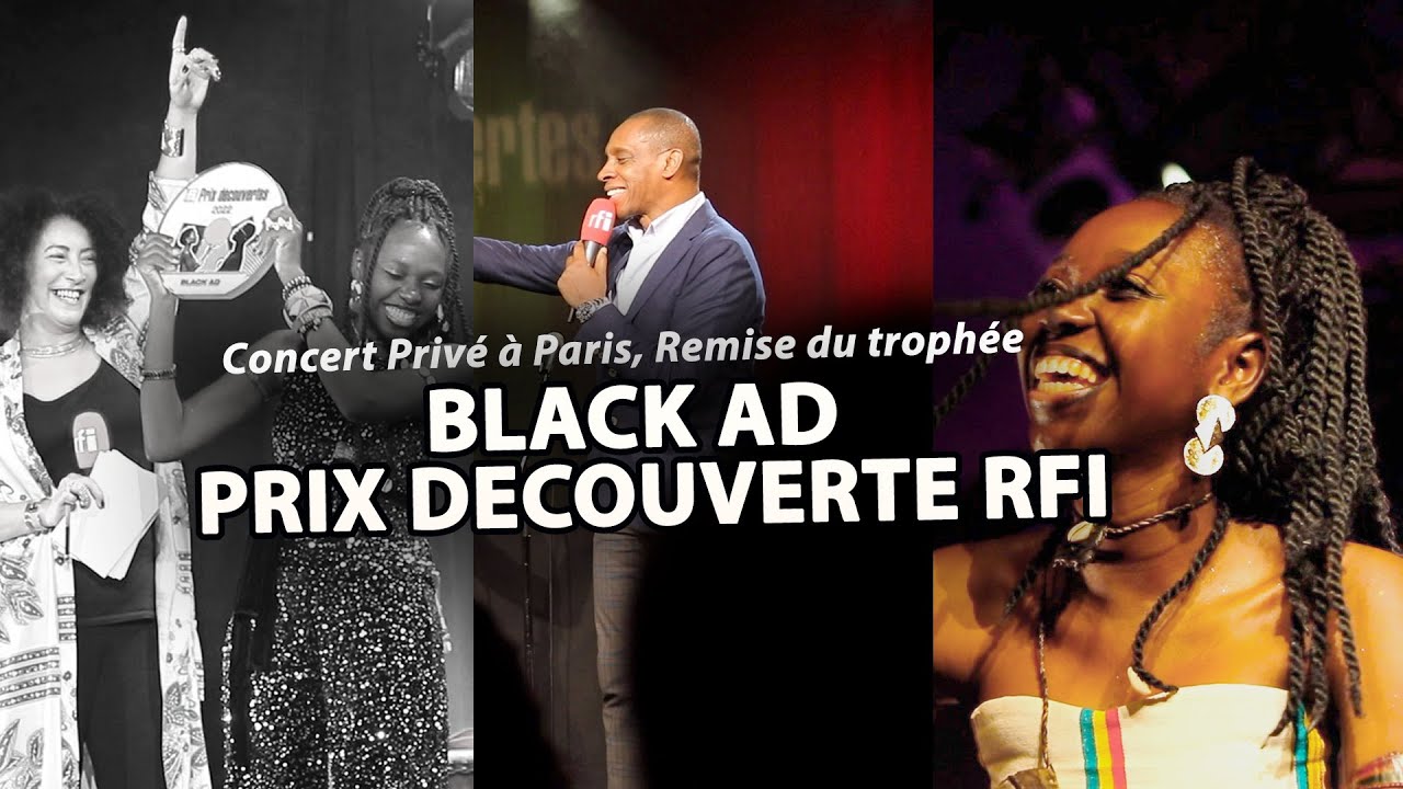 BLACK AD, Prix découverte RFI, le public parisien séduit par la jeune ...