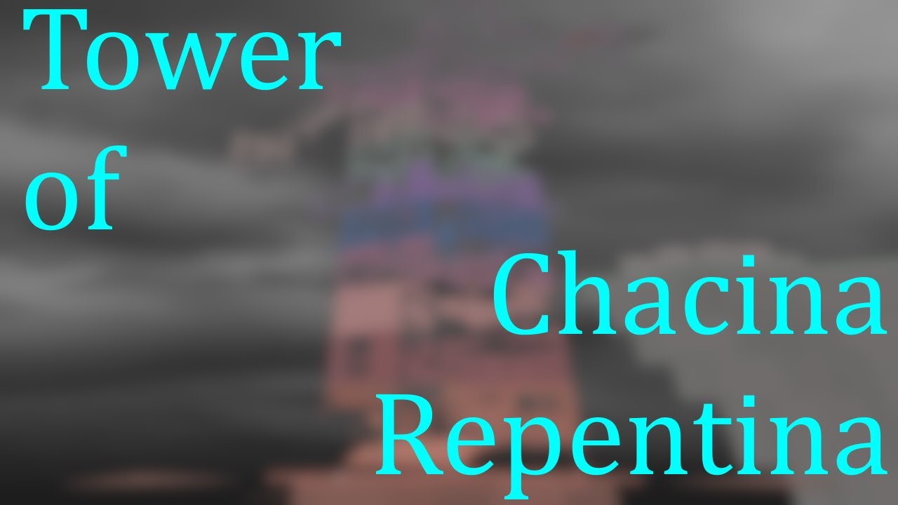 Tower of Chacina Repentina (TERRIFYING) - YouTube
