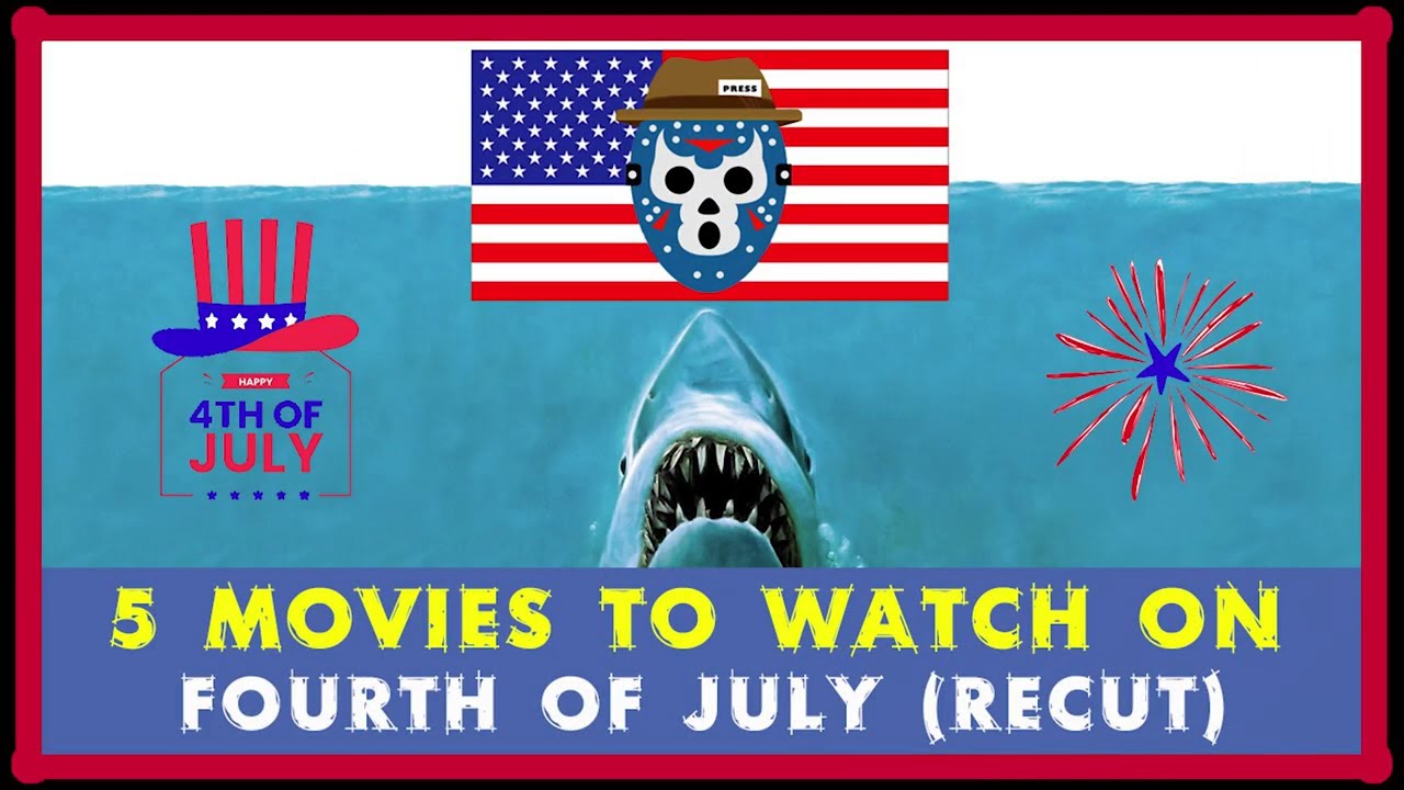 FOURTH OF JULY - 5 Movies You Should Watch on 4th of July Holiday ...