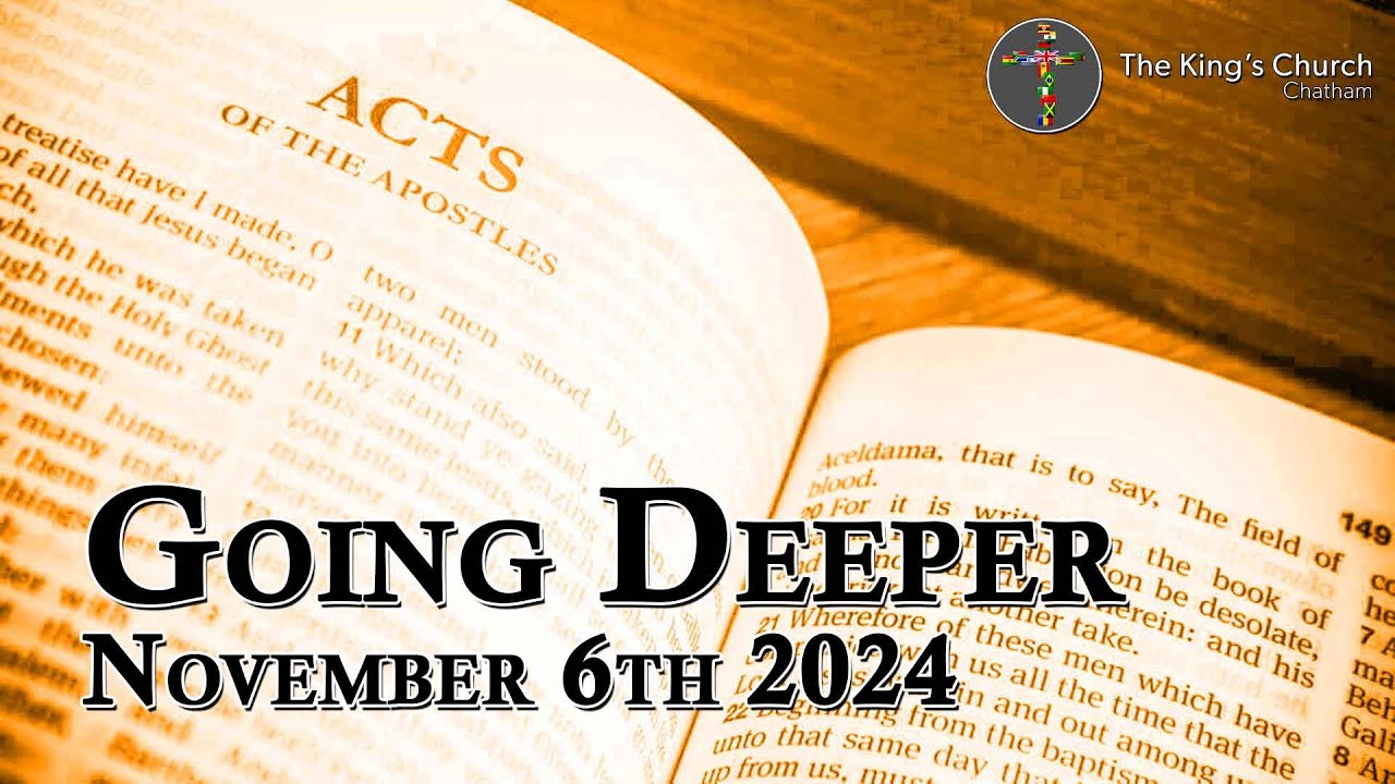 Going Deeper Bible Study 6th November 2024 - YouTube