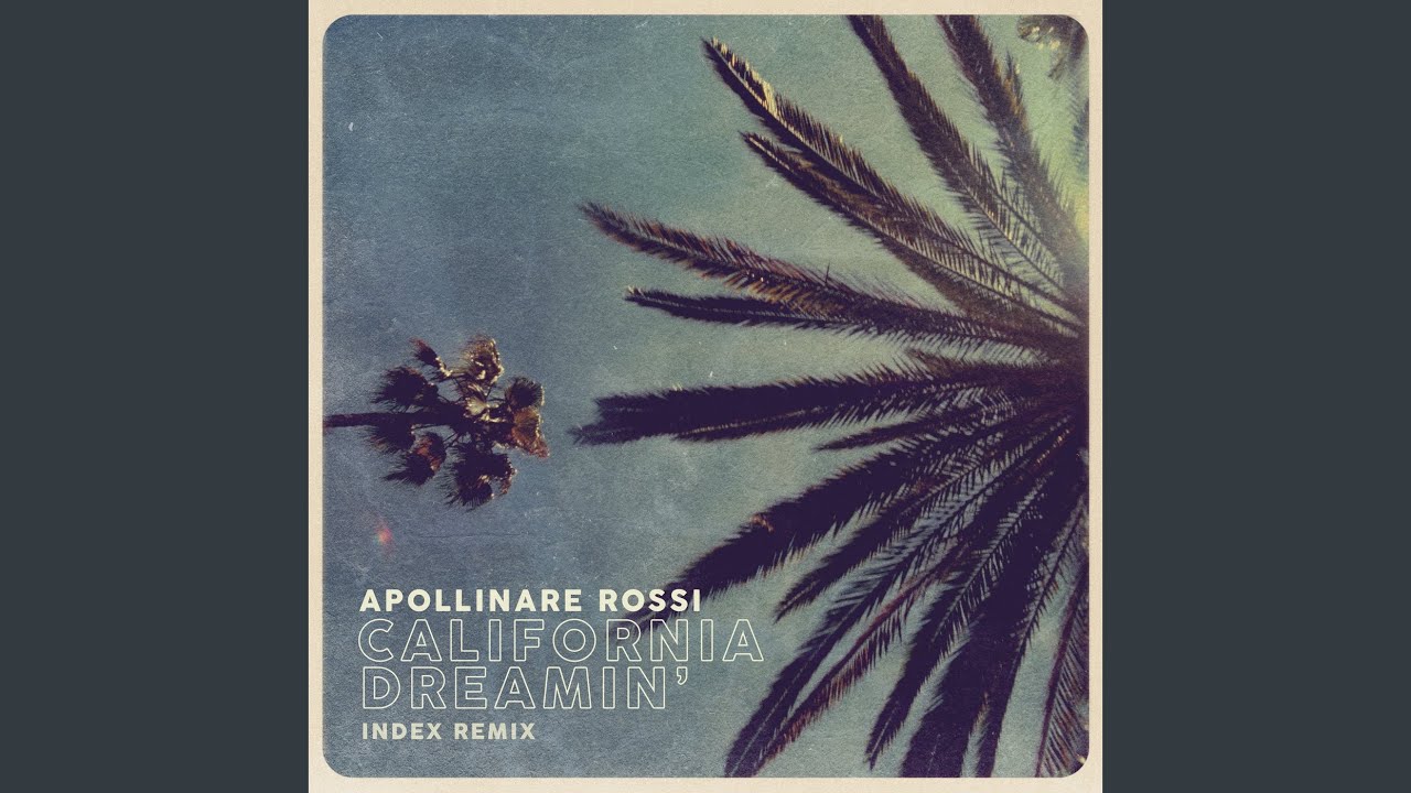 California Dreamin' (Index Remix) - YouTube