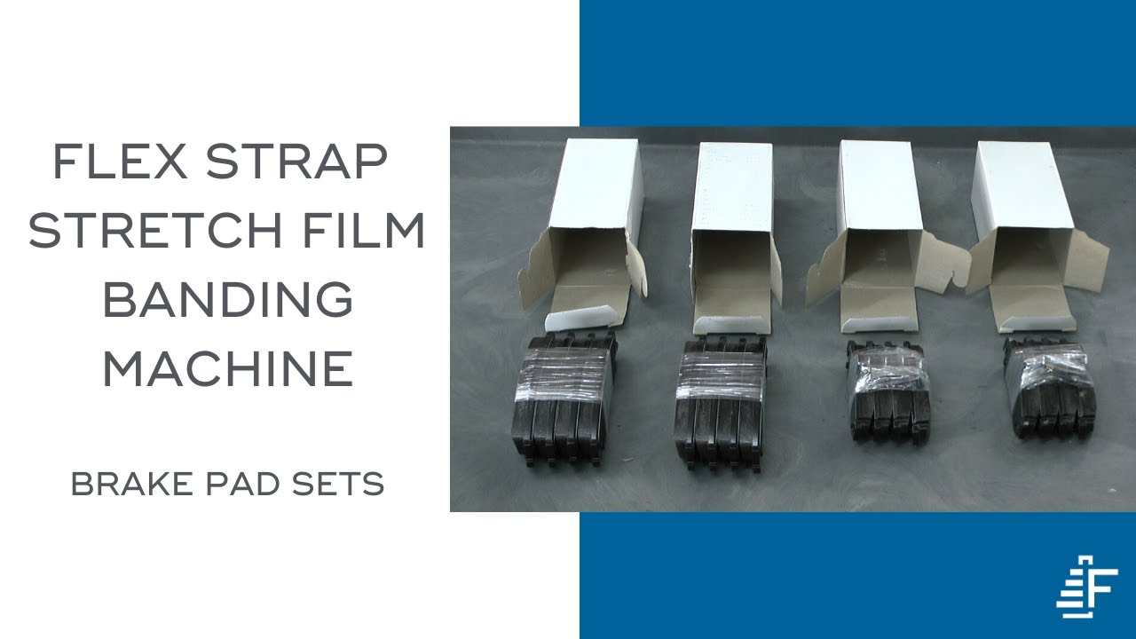 Brake Pads Flex Strap Stretch Film Banding Machine - YouTube