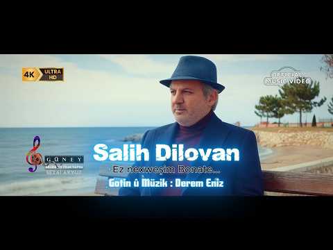 Salih Dilovan Ez Nexweşim Bonate 2026