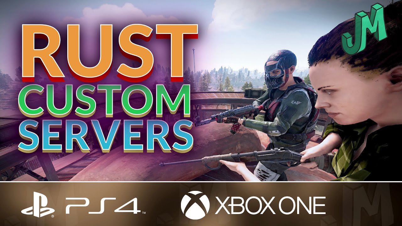 Custom Servers 🛢 Rust Console News 🎮 PS4, XBOX - YouTube