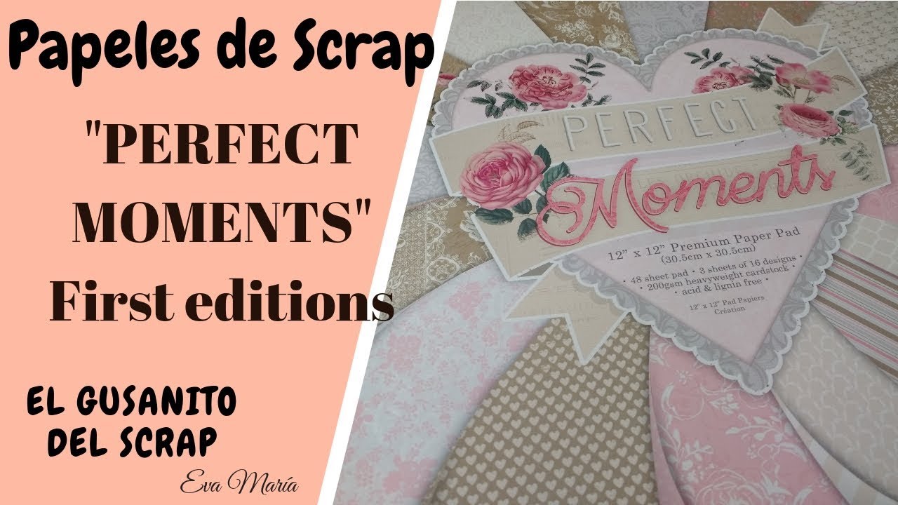 Perfect moments - Papeles de Scrap - YouTube