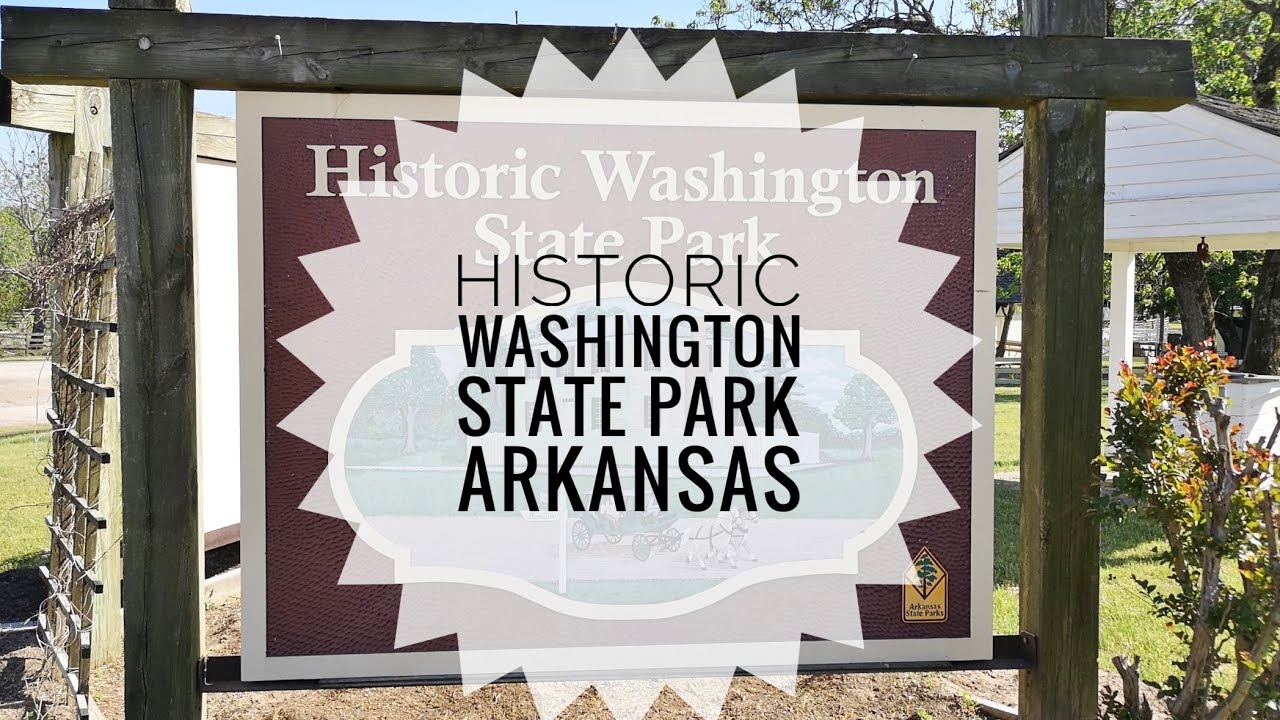 HISTORIC WASHINGTON ARKANSAS STATE PARK - YouTube