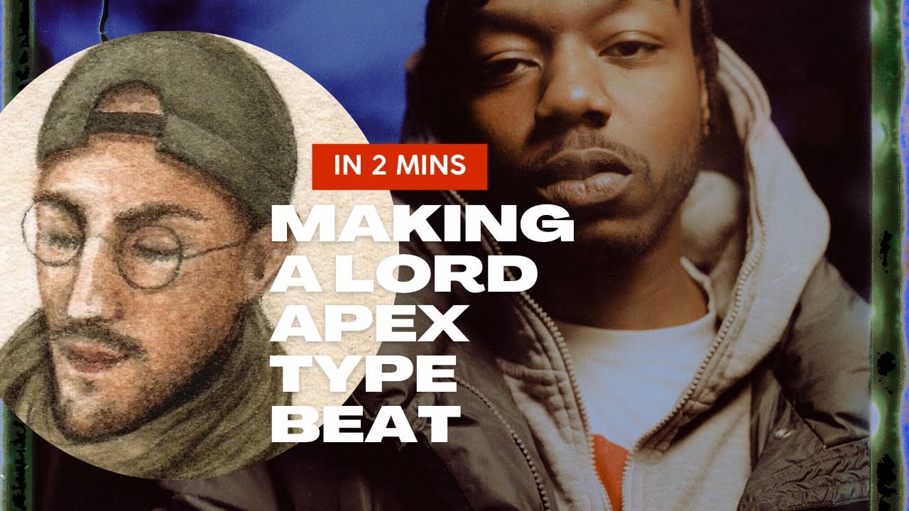 HOW TO MAKE A LORD APEX TYPE BEAT IN 2 MINUTES!! - YouTube