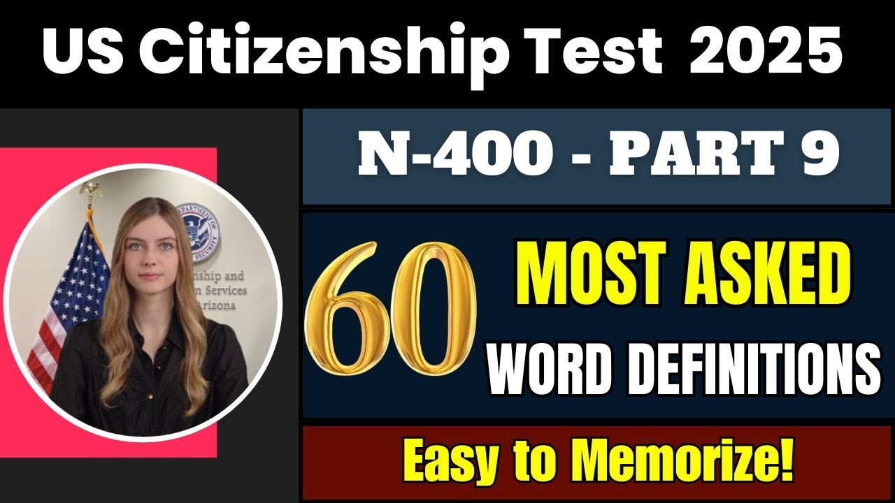 New! N400 Part 9- Top 60 most asked vocabulary definitions for US ...
