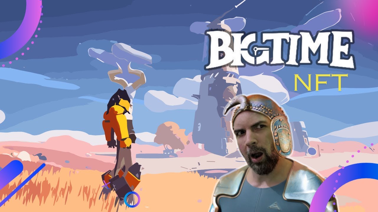 Big Time NFT - Início de gameplay - YouTube