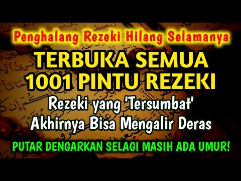 ALLAH LANCARKAN REZEKI & USAHA, DISEHATKAN BADAN TERBEBAS DARI HUTANG (DZIKIR PEMBUKA 1001 ...