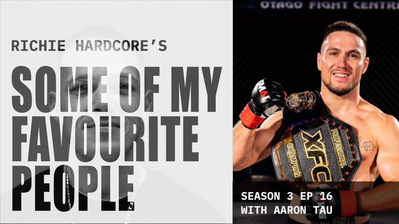 Some Of My Favourite People. Season 3, EP 16. Aaron Tau. MMA Fighter ...