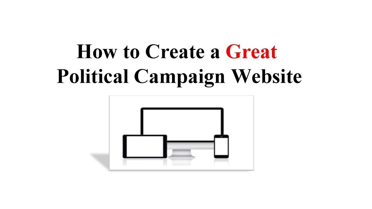 How to Create a Great Political Campaign Website - YouTube