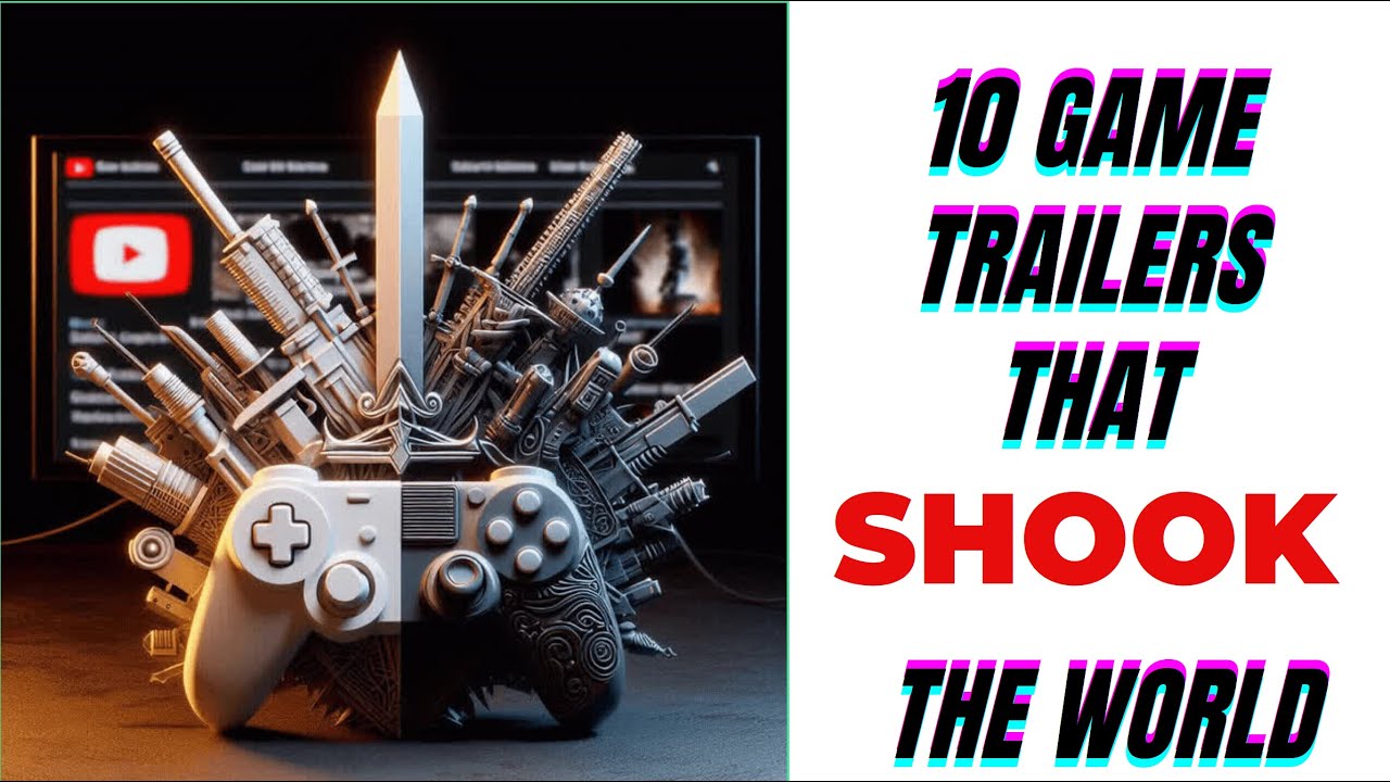 10 Game Trailers that shook the Gaming World ! - YouTube