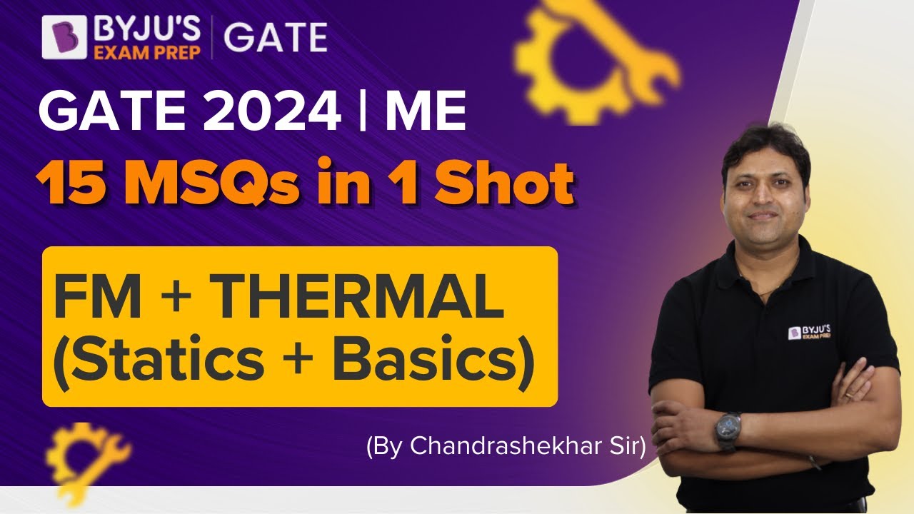 GATE 2024 | Mechanical Engineering | FM + Thermal (Statics+Basics) MSQ ...