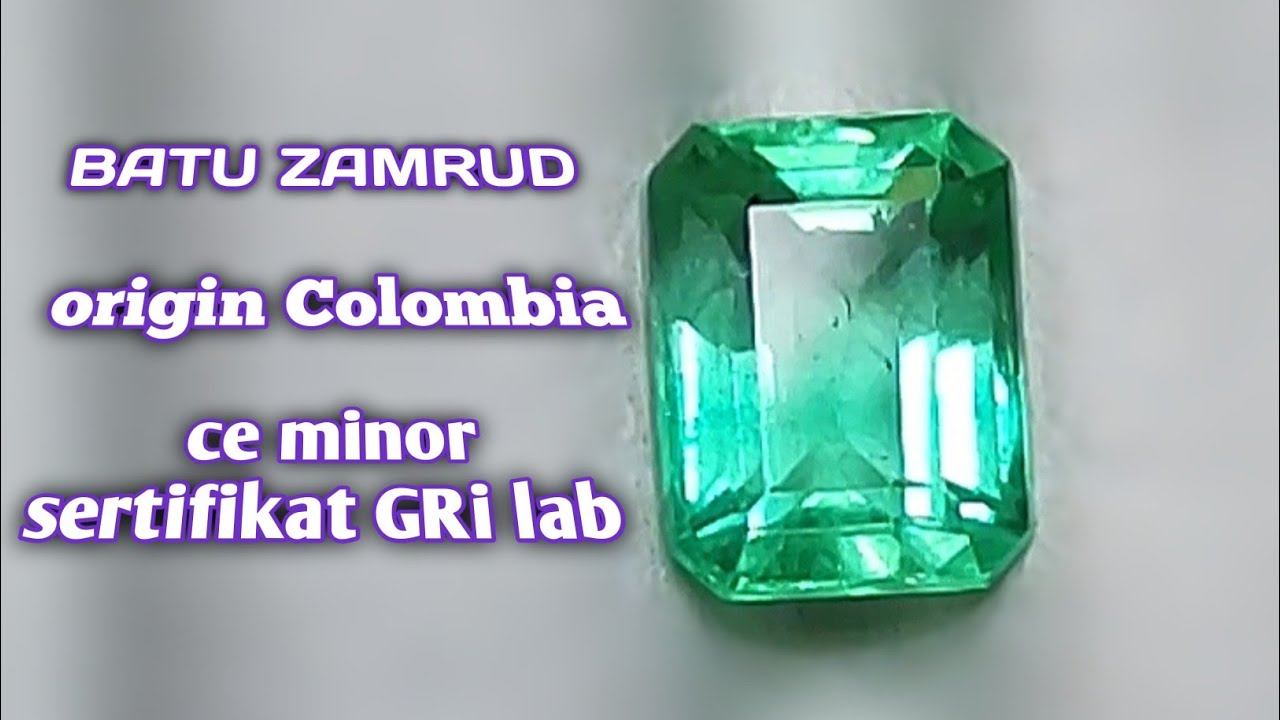 batu zamrud Colombia minor sertifikat GRi lab - YouTube