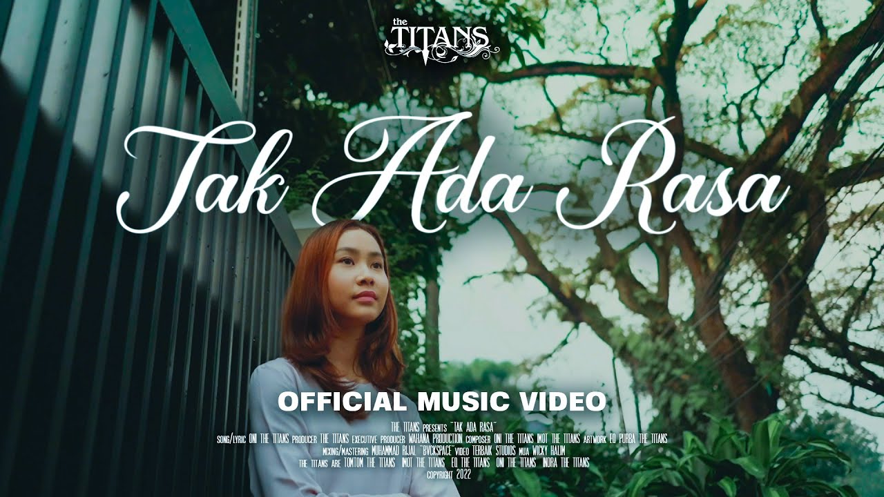 The Titans - Tak Ada Rasa (Official Video) - YouTube
