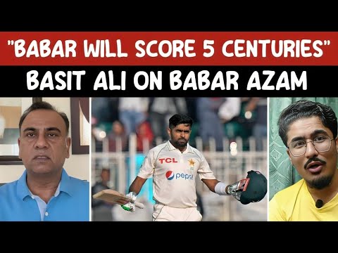 Basit Ali Big Prediction for Babar Azam ahead of Bangladesh Test Series ...