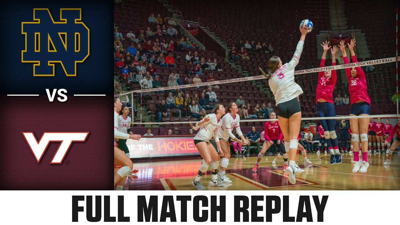 Notre Dame vs. Virginia Tech Full Match Replay | 2023 ACC Volleyball ...