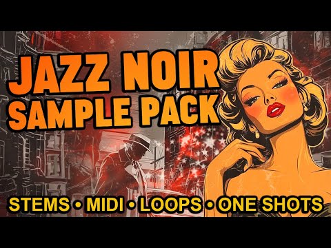 Classic Jazz Noir (Jazz Sample Pack Construction Kit)