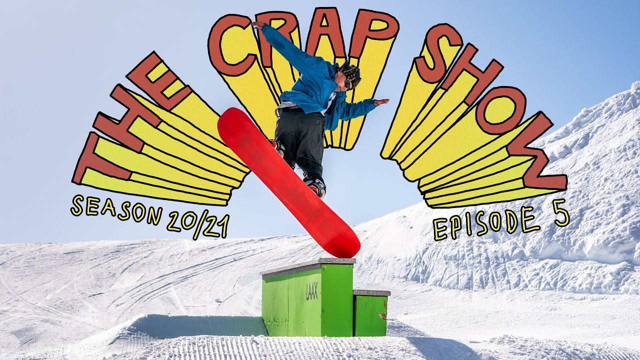 The Crap Show 2021 #5 LAAX - YouTube