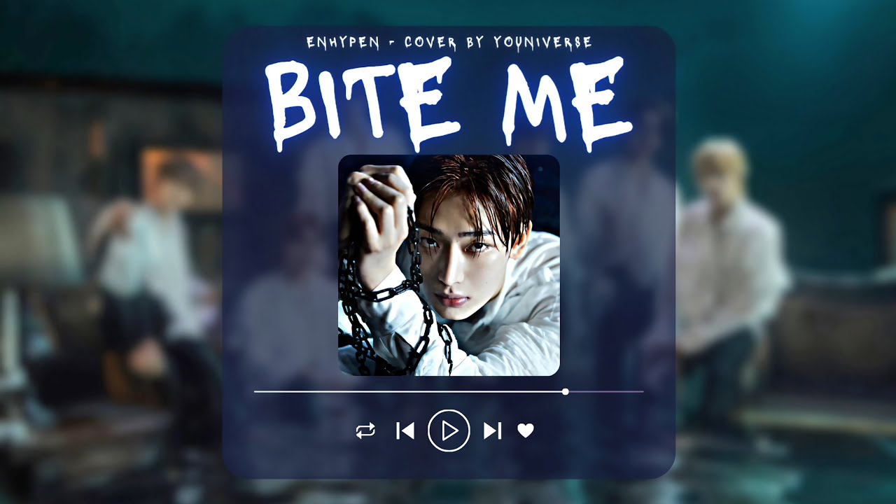 ENHYPEN (엔하이픈) – "BITE ME" [Cover by YOUniverse] (ColorCoded Lyrics HAN ...