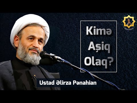 Ən yüksək eşq - Ustad Əlirza Pənahian