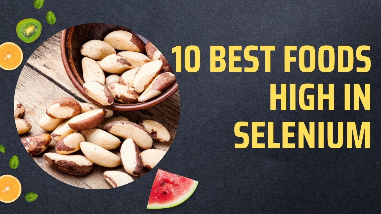 10 Best Foods High In Selenium - YouTube