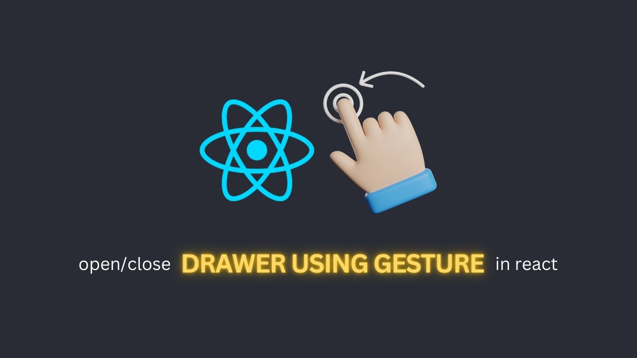 how to open and close drawer using gesture in react/js? - YouTube