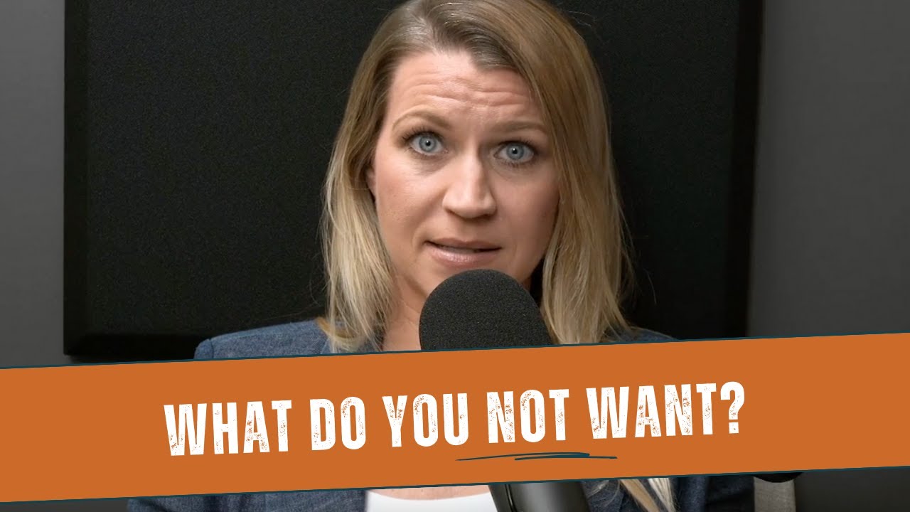 What Do You NOT Want? - YouTube
