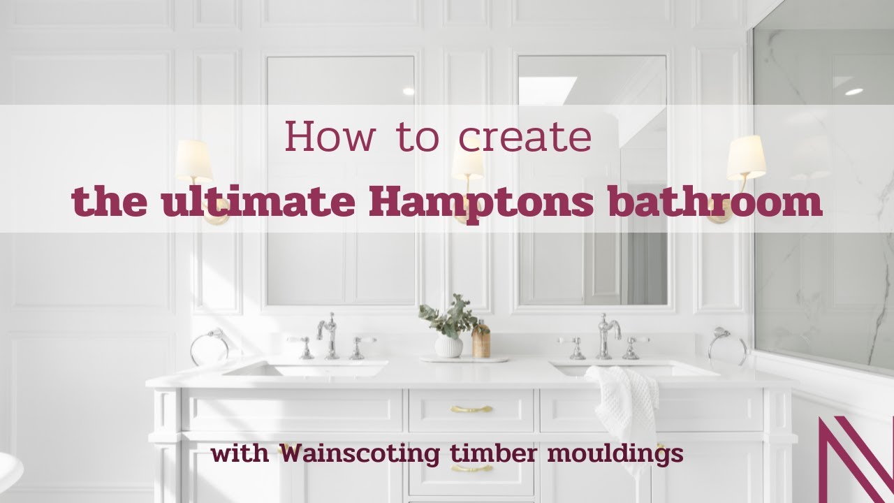 How to create a Hamptons bathroom with Wainscoting timber mouldings ...