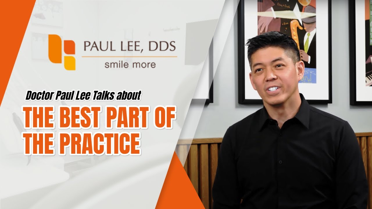Doctor Paul Lee Talks about the best part of the practice - YouTube