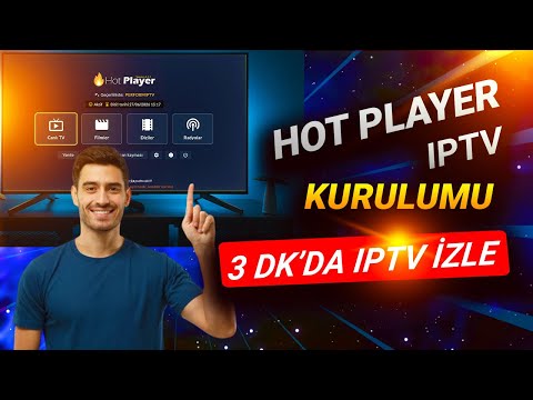 Hot IPTV Nasıl Kurulur? | Samsung, LG, Android TV için IPTV Rehberi