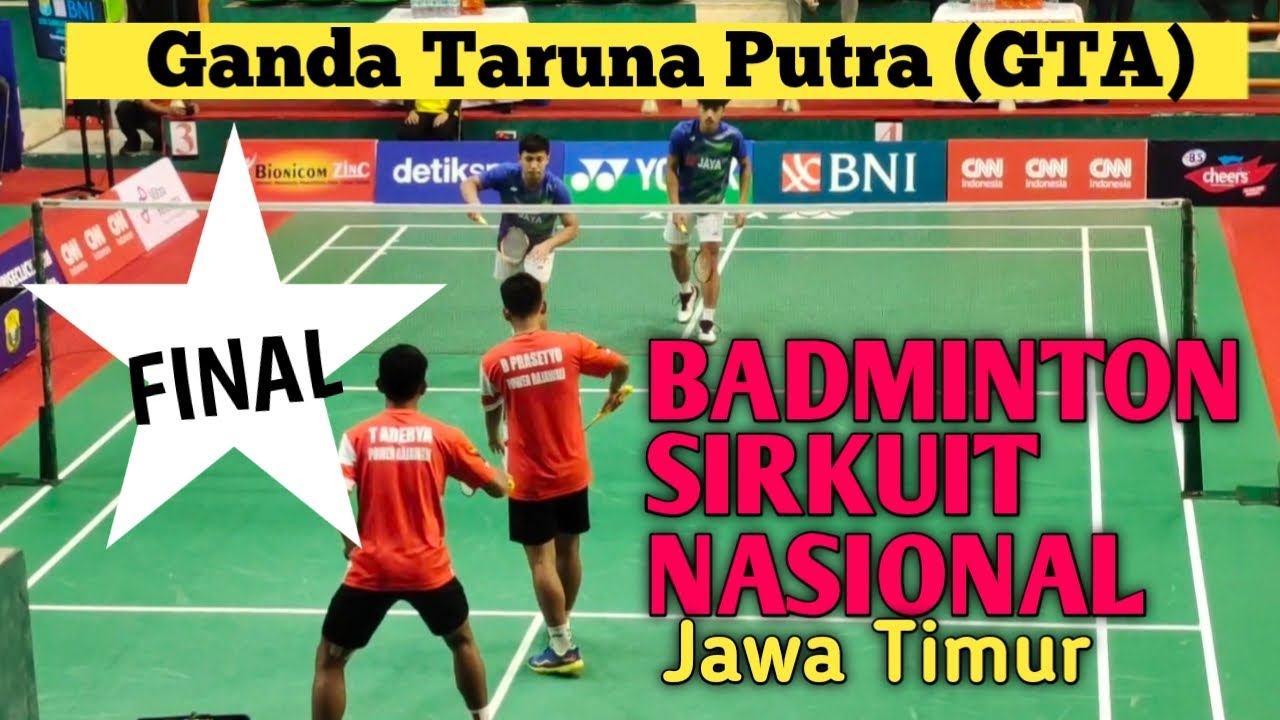 Badminton FINAL GANDA SIRKUIT NASIONAL Jawa Timur - YouTube