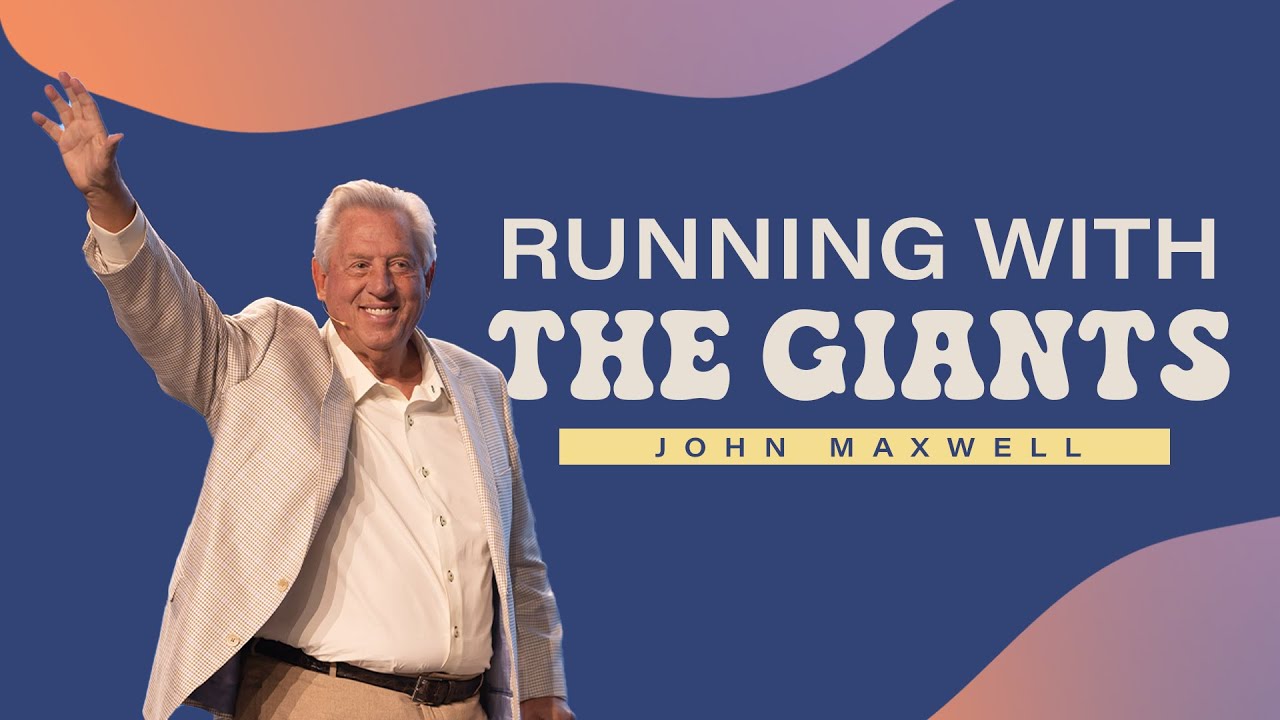 Running with the Giants | John Maxwell | Gateway Church - YouTube