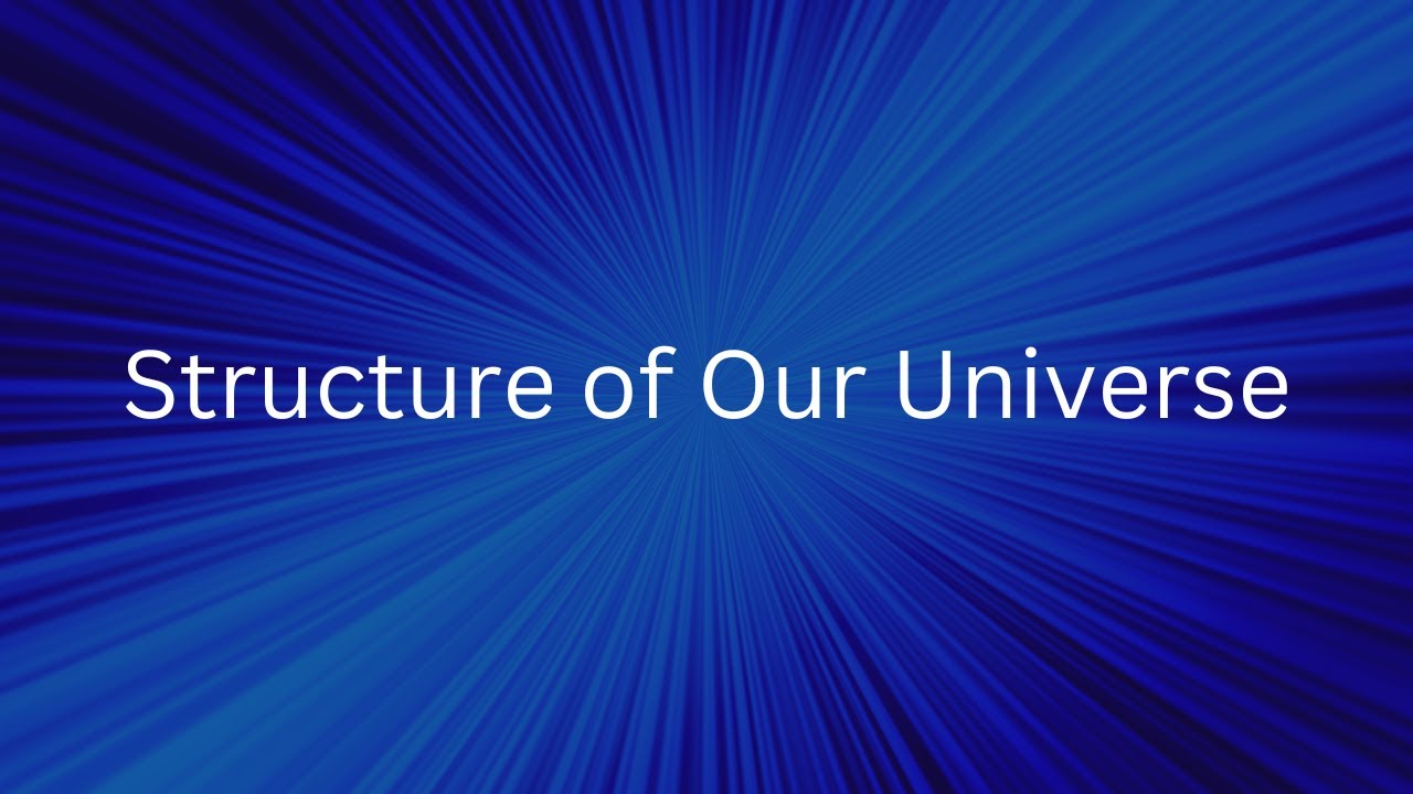 Main Structure of Our Universe - YouTube