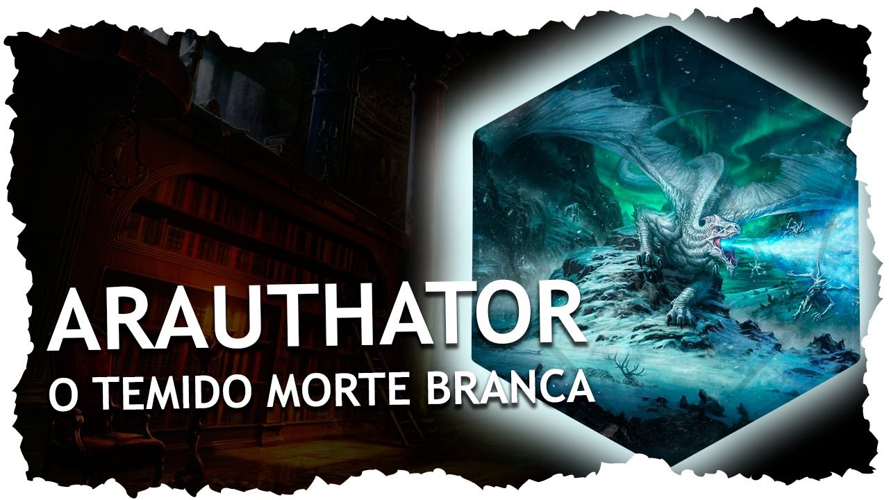 Arauthator: O Sopro Gelado do Temível Velho Morte Branca | Forgotten ...